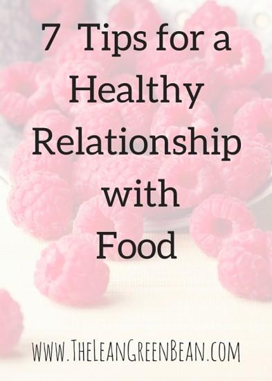 Tips For A Healthy Relationship With Food